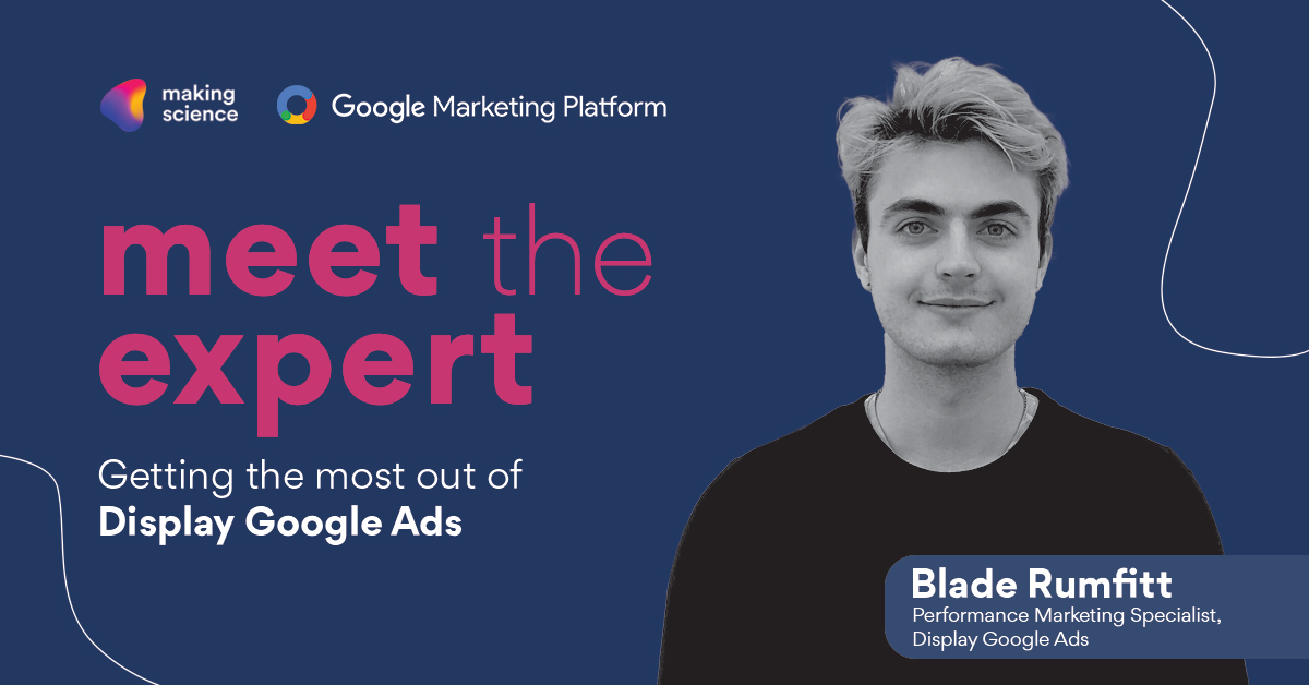 Meet the Expert!🚀 Getting the most out of Display Google Ads with Blade ...