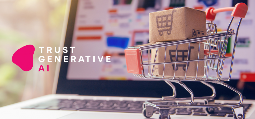 Boost your e-commerce with Trust Generative AI - Making Science